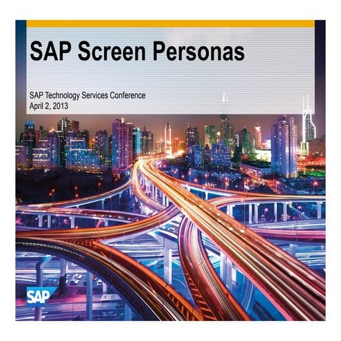 SAP Screen Personas Technology Service Conference March 2013 | PDF ...