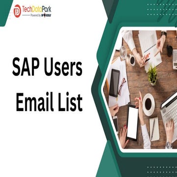 Unlock Business Growth with TechDataPark’s Verified SAP Users Email List | PPT