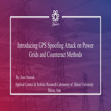 Introducing GPS Spoofing Attack on Power Grids and Counteract Methods | PPT