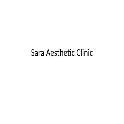 Sara_Aesthetic_Clinic_Presentation .pptx