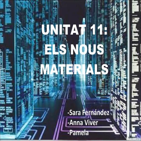 Els nous materials. Anna i Sara | PPT