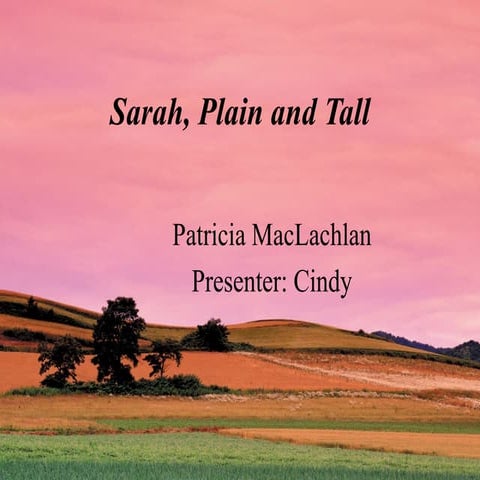 Sarah, Plain And Tall (P.1-36) | PPT