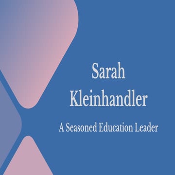 Sarah Kleinhandler - A Seasoned Education Leader | PDF