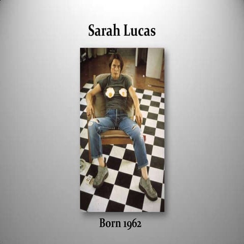 Sarah Lucas presentation | PPTX