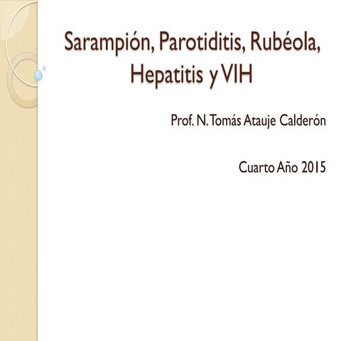 Sarampión, parotiditis, rubéola, hepatitis y vih | PDF