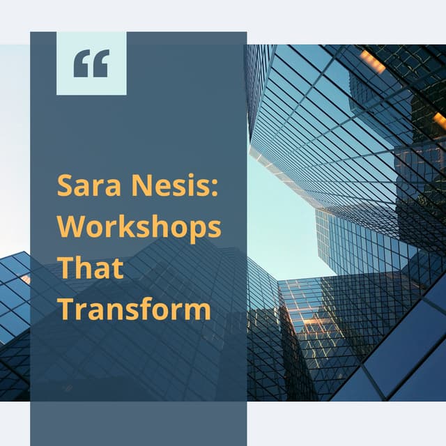 Sara Nesis: Workshops That Transform.... | PDF