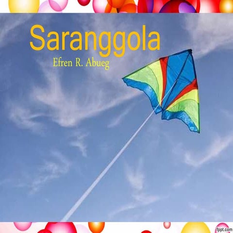 Saranggola ni Efren R. Abueg | PPTX