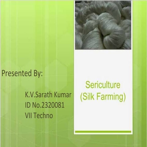 Sericulture (Silk Farming) | PPT