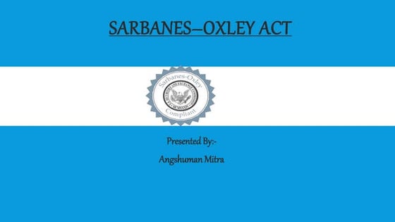 Sarbanes-Oxley Act 2002 | PPTX