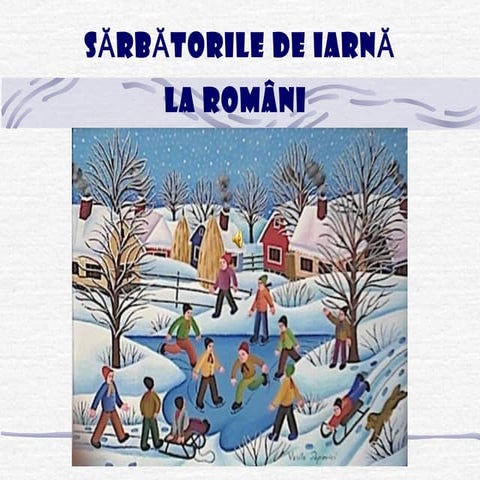 Sarbatorile de iarna la romani | PPT