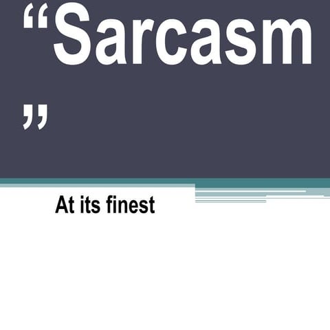 Sarcasm | PPTX