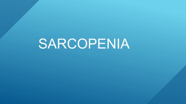 Sarcopenia | PPTX