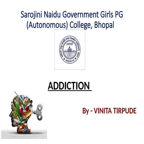 ADDICTION is defined as a chronic, relapsing disorder characterized by ...