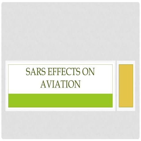 Sars effects on aviation | PPTX