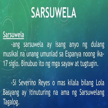 Sarsuelaarswela is a famous Philippine theater form that is a melodrama ...