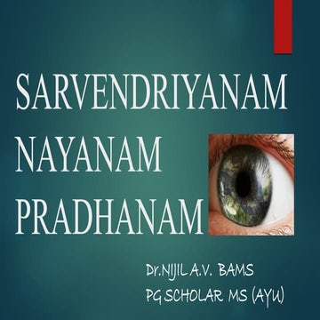 Sarvendriyanam nayanam pradhanam ~ Dr.Nijil A.V | PDF