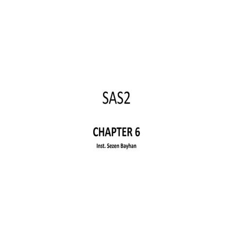 Sas2 chapter6 | PPTX