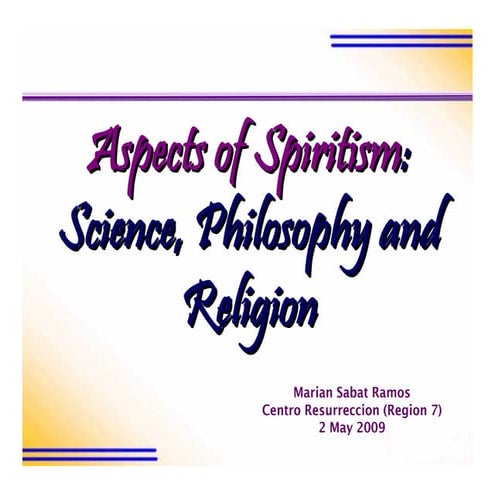 Aspects of Spiritism: Science, Philosophy and Religion | PDF