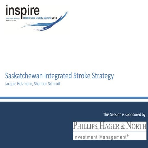 Saskatchewan Integrated Stroke Strategy: 2012 Evaluation Sunrise Health ...