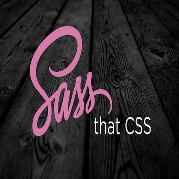 Sass That Css Ppt