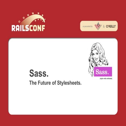 Sass The Future Of Stylesheets Ppt