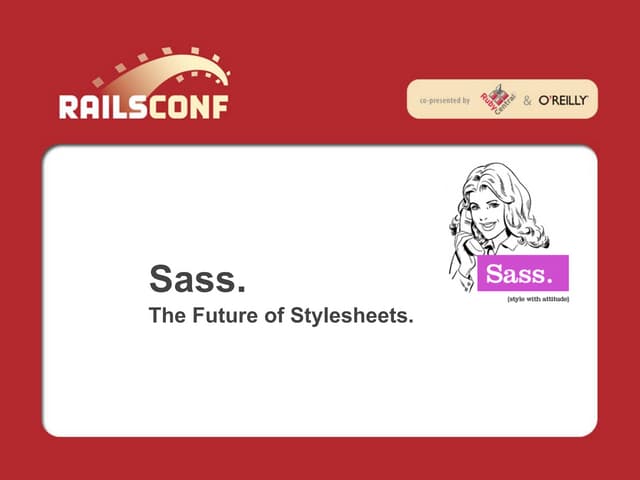 Sass The Future Of Stylesheets Ppt