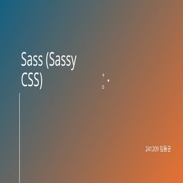 Kit-Works Team Study_Sass (Sassy CSS) 임동균.pptx
