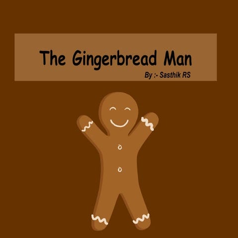 Gingerbread man story | PPTX
