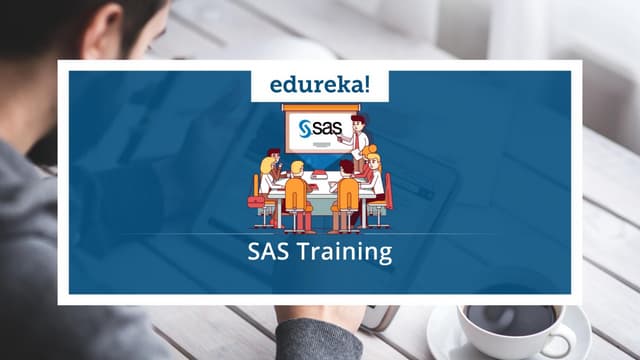 Sas Training Sas Tutorials For Beginners Sas Programming Sas Online Training Edureka Ppt