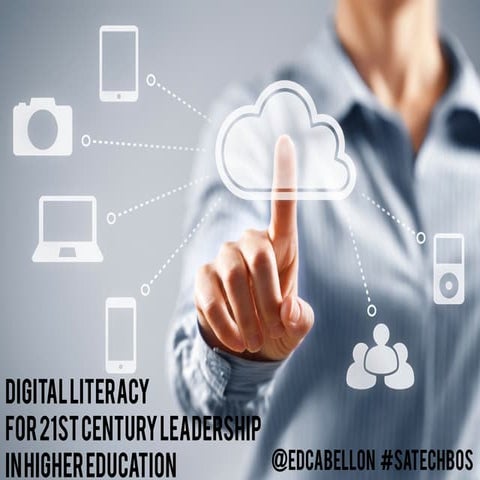 Digital Literacy for 21st Century Leadership in Higher Education | PDF