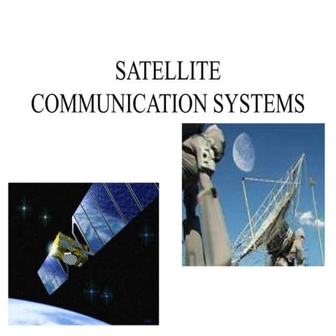 Satellite-Communication-Systems.ppt | Telecommunications Industry | Industries