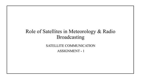 Satellite_Working.pptx ABOUT THE WORTKING OF THE SATELLITE | PPTX