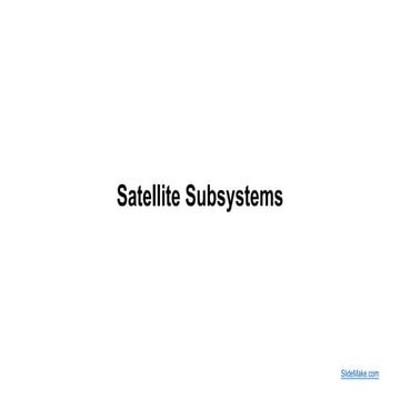 Title: Exploring Satellite Subsystems: A Comprehensive Analysis.pptx