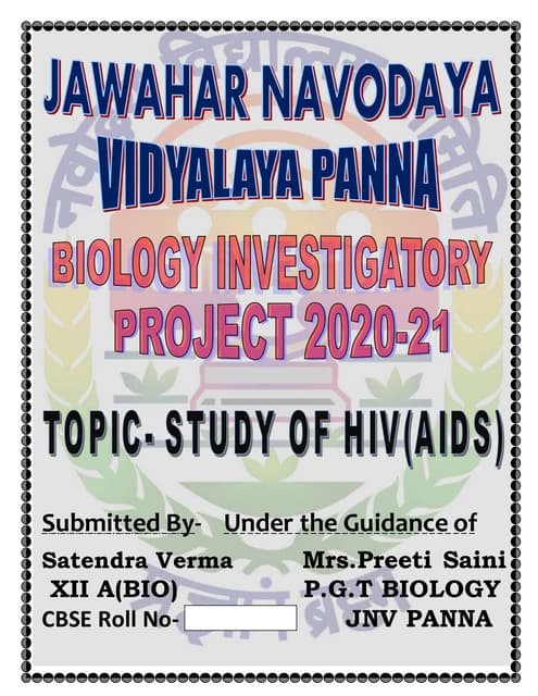 Project Report on AIDS. Class 12 CBSE Science (Biology) project. | PDF