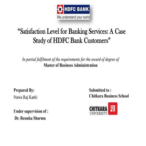 “Satisfaction level for banking services a case study of hdfc bank customers” | PPT