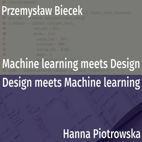 Machine learning meets Design. Design meets Machine learning. | PDF