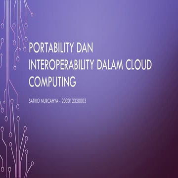 Portability dan Interoperability dalam Cloud Computing | PPTX