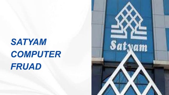 Satyam scam full ppt | PPTX