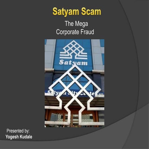 Satyam Scam ppt | PPTX