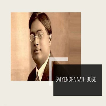 Satyendra Nath Bose A great Indian Scientist .pptx