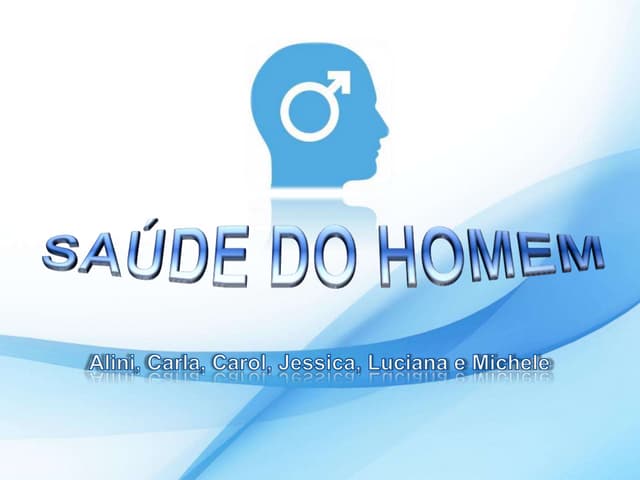 Trabalho sobre a Política Nacional de Atenção Integral à Saúde do Hom…