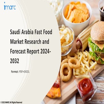 Saudi Arabia Fast Food Market PPT: Growth, Outlook, Demand, Keyplayer ...