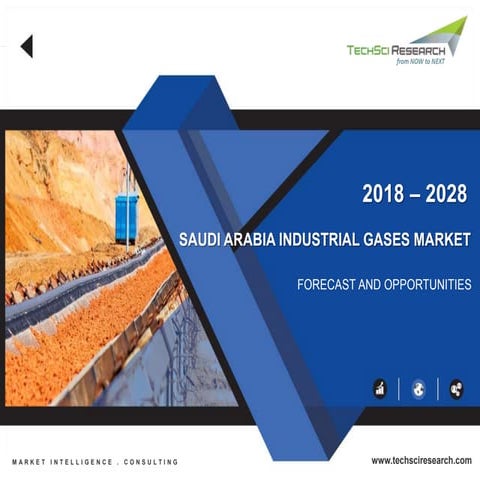 Saudi Arabia Industrial Gases Market Is Anticipated To Register A CAGR Of 4.96% Till 2028 | PPTX