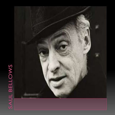 Saul Bellows | PPTX
