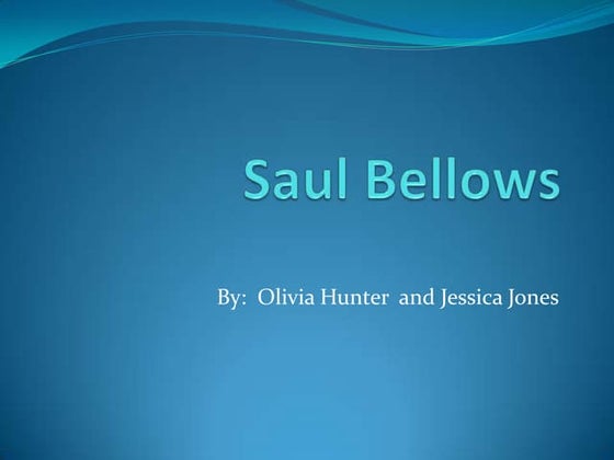Saul Bellows | PPT