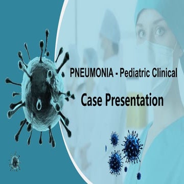 Pediatrics Community Acquired Pneumonia case study.pptx