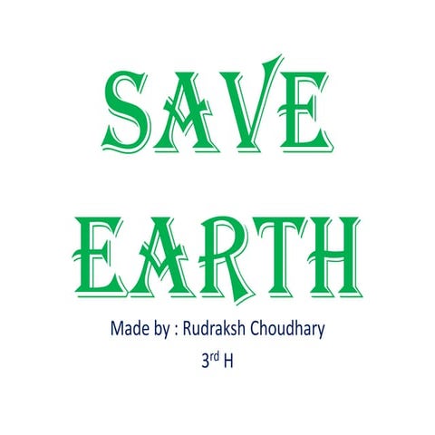 Save earth | PPTX