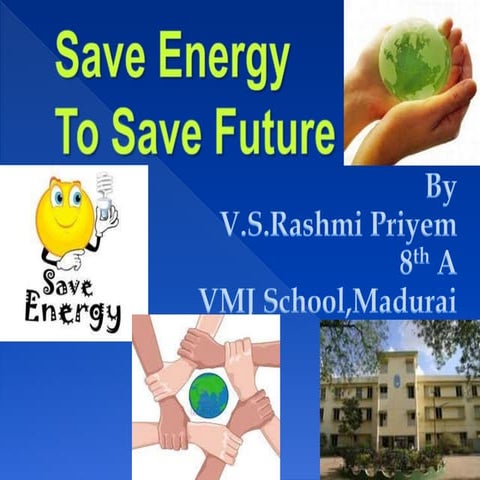 Save Energy to Save Future | PPTX