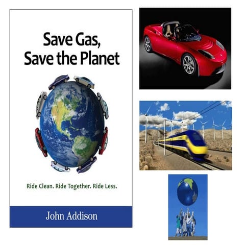 Save Gas Save The Planet 1 Hour | PPT