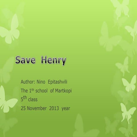 Save henry | PPTX